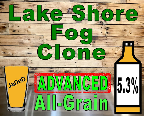 Lake Shore Fog Clone – JaDeD Brewing LLC